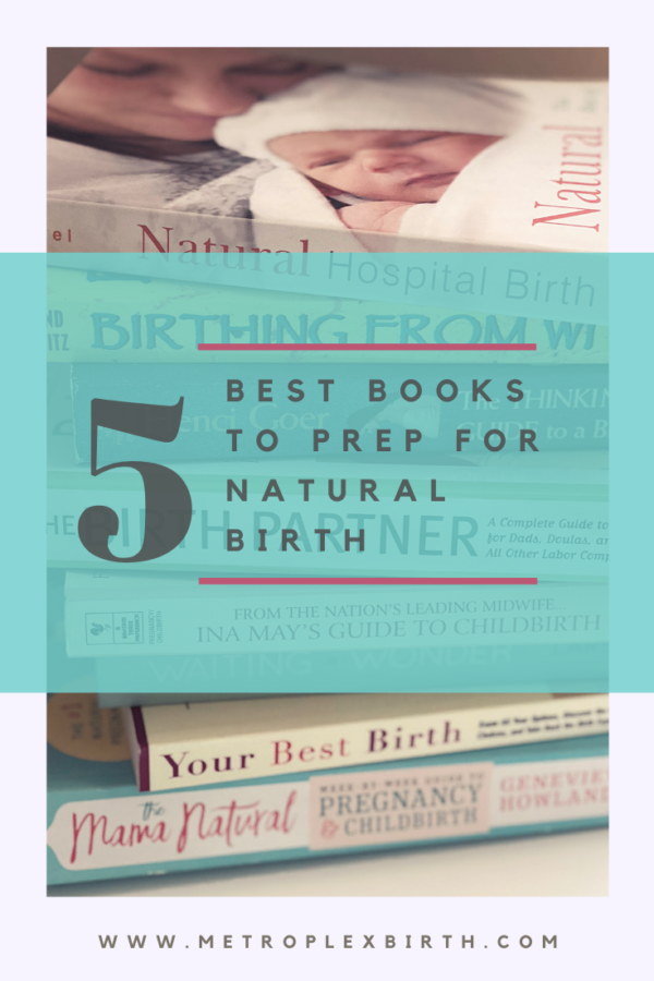 Best Books for a Natural Birth - Metroplex Birth